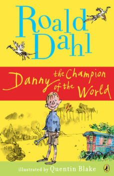 Danny the Champion of the World - Read It and Rate It - Huntley Area ...