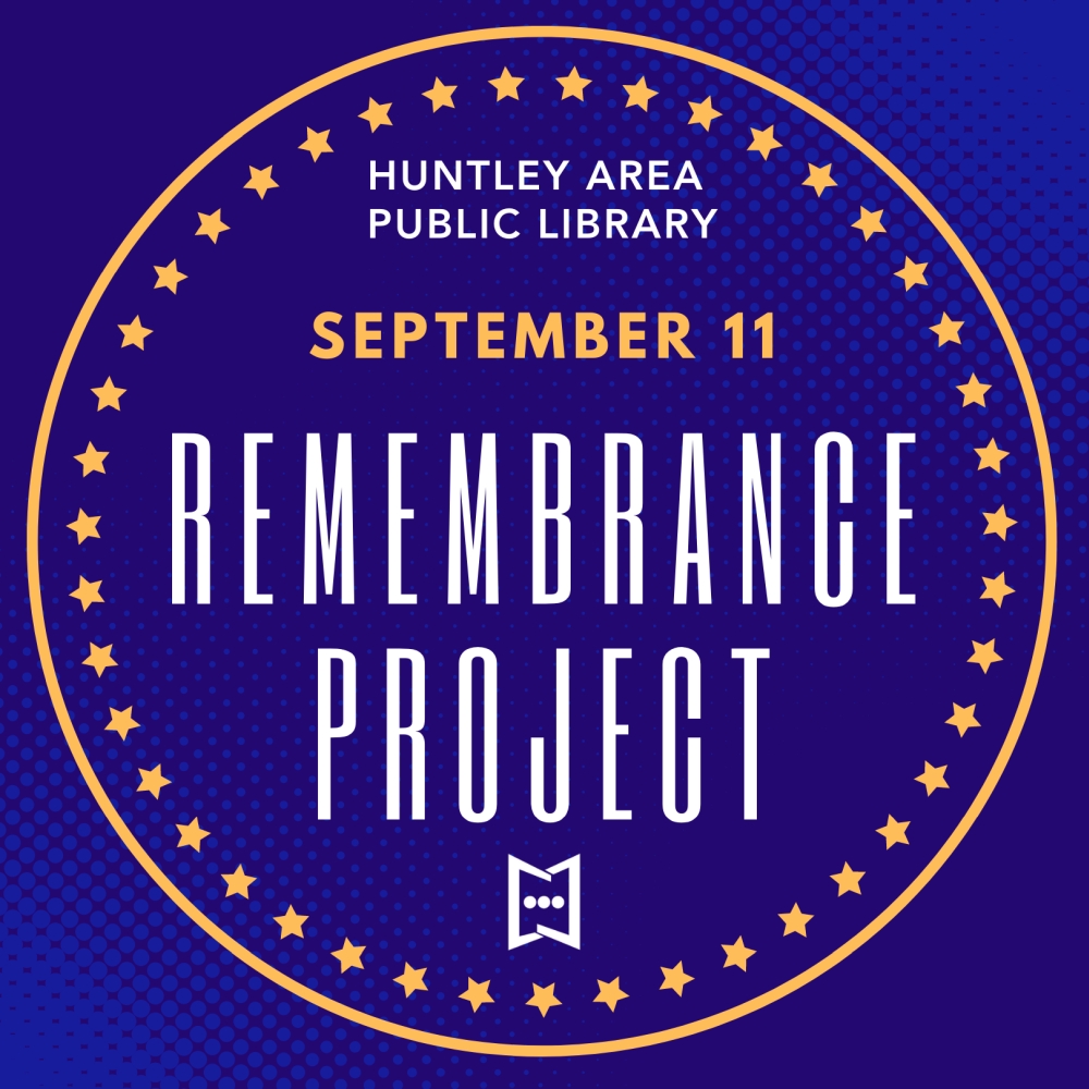 September 11 Remembrance Project - Huntley Area Public Library