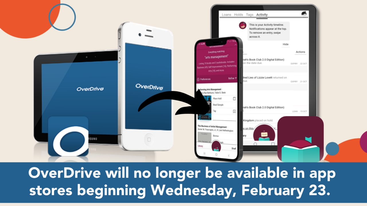 The OverDrive App Will No Longer Be Available Starting February 23 ...
