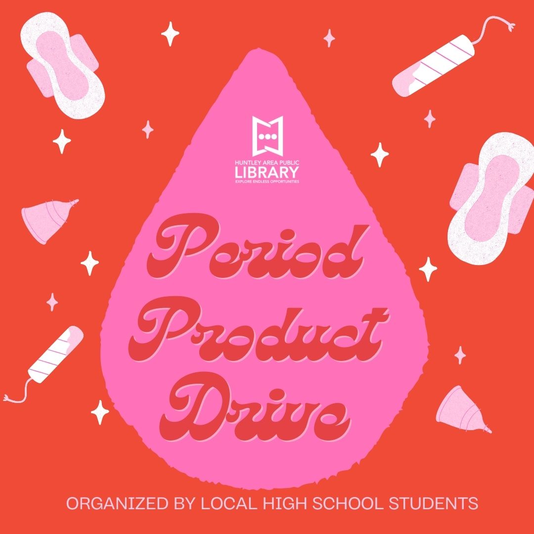 Huntley High School students host period product drive at the Huntley ...